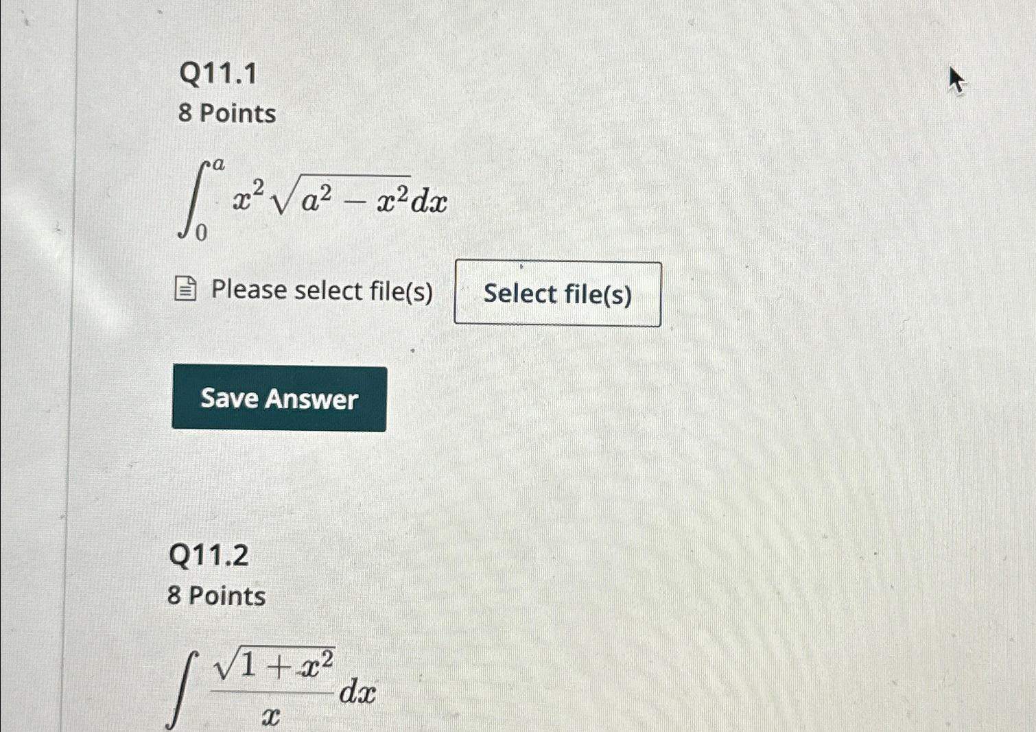 Solved Q11.18 ﻿Points∫0ax2a2-x22dxPlease select | Chegg.com
