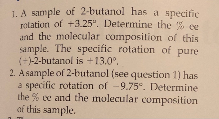 Solved 1. A sample of 2-butanol has a specific rotation of | Chegg.com