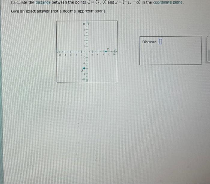 Solved Calculate the distance between the points C=(7,0) and | Chegg.com