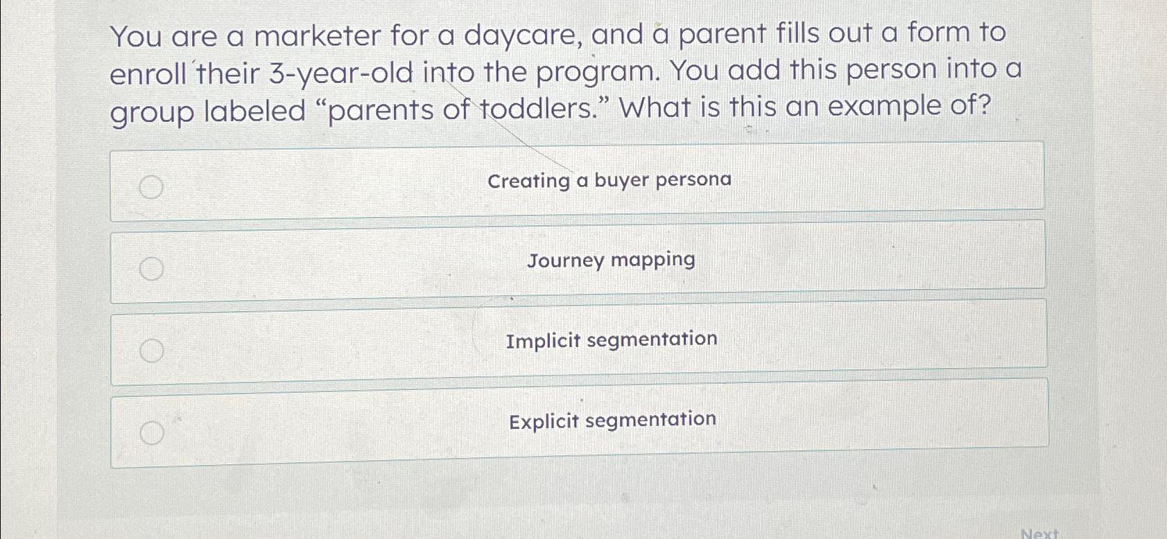 Solved You are a marketer for a daycare, and a parent fills | Chegg.com