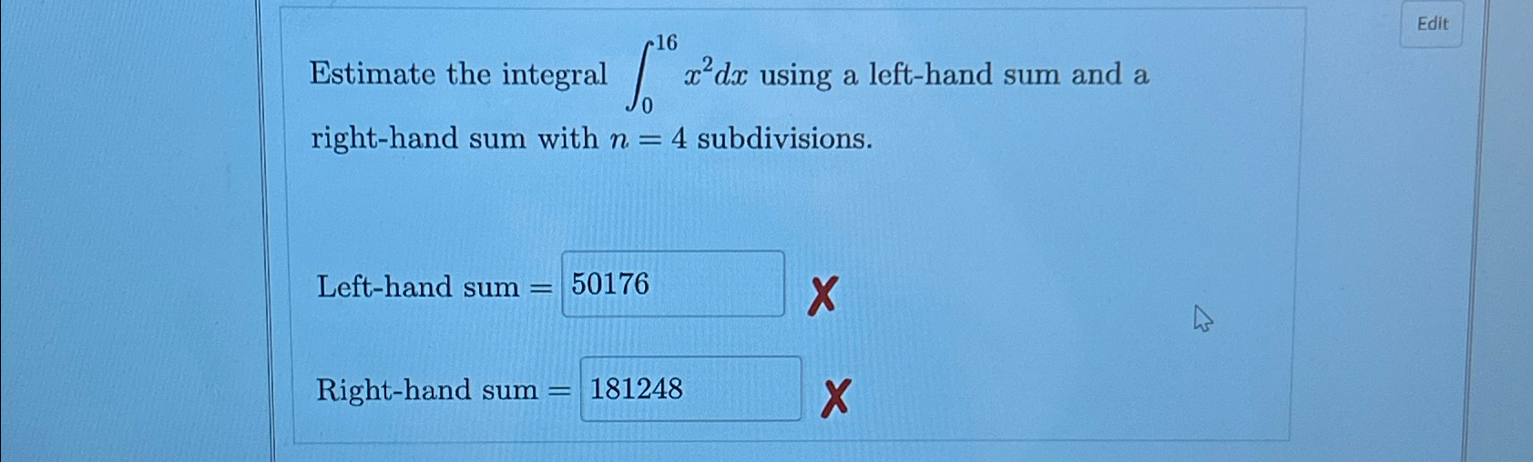 Solved Estimate the integral ∫016x2dx ﻿using a left-hand sum | Chegg.com