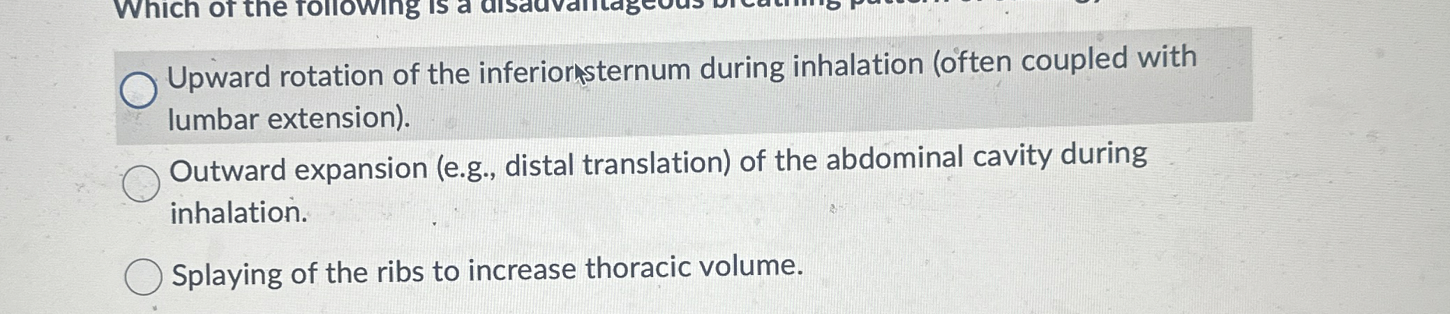 Solved Which of the following is a disadvantageous breathing | Chegg.com