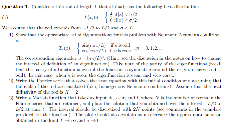 Solved Question 1. ﻿Consider a thin rod of length L ﻿that at | Chegg.com
