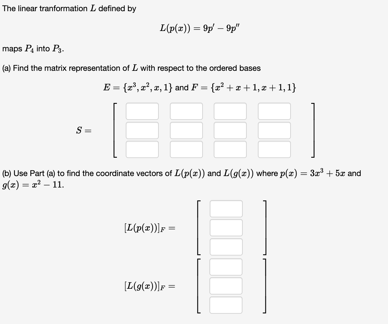 Solved The linear tranformation L ﻿defined | Chegg.com