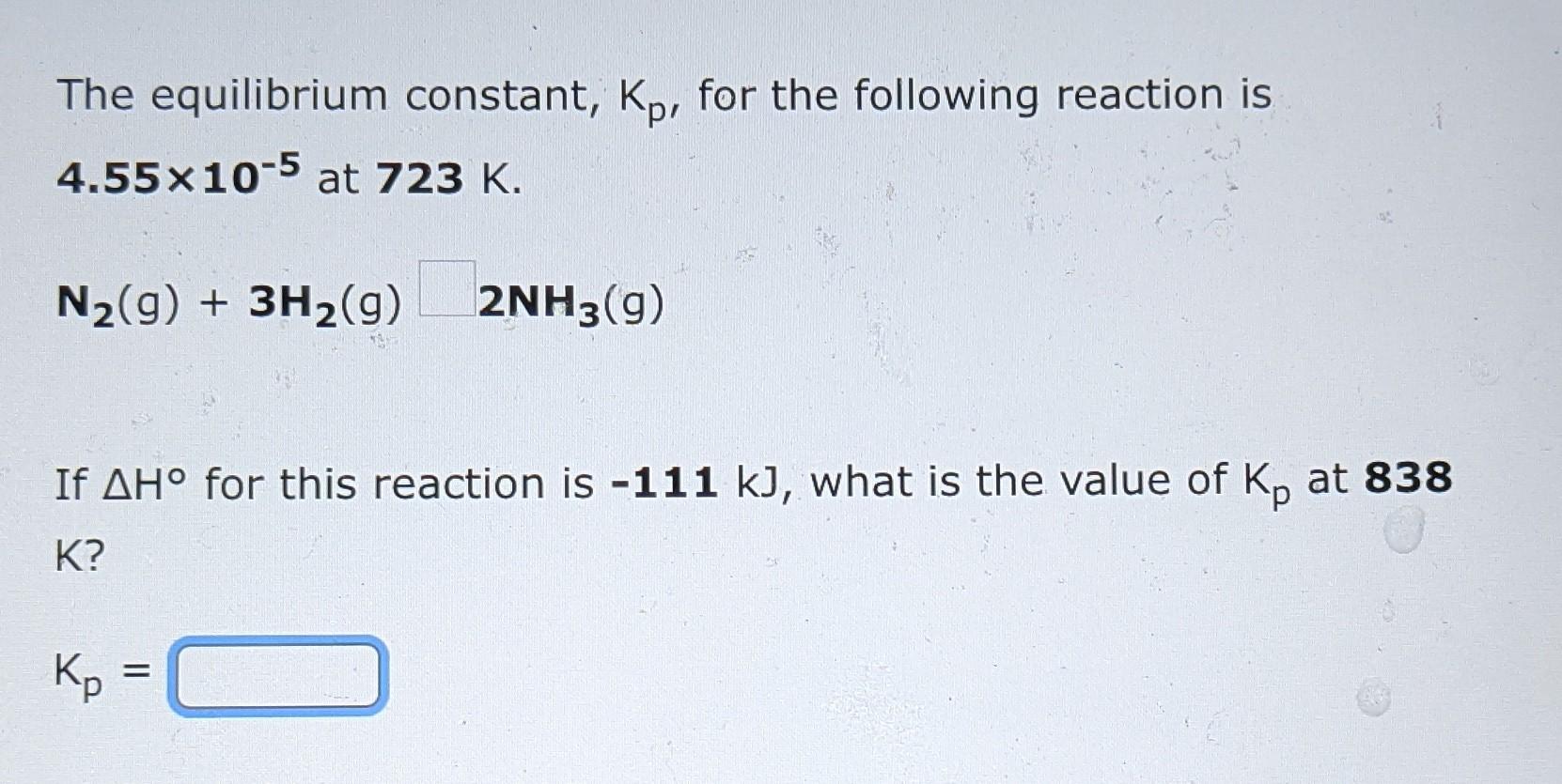 Solved The equilibrium constant, Kp, for the following | Chegg.com