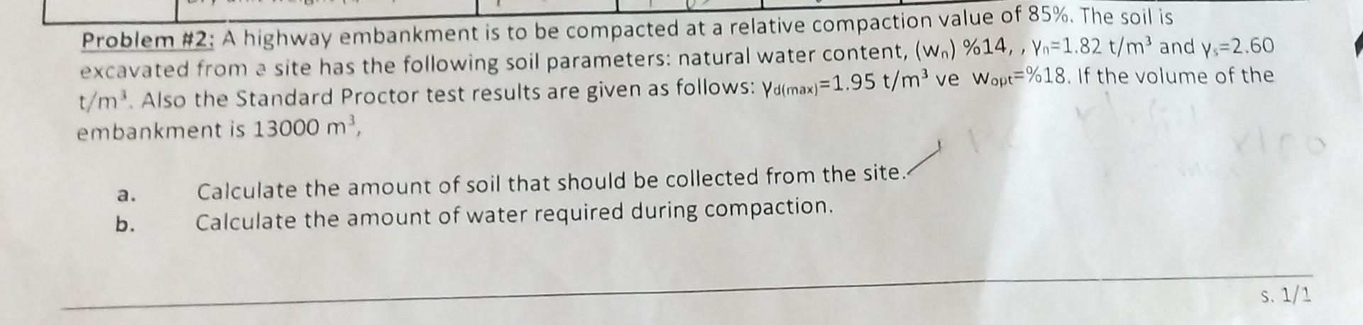 Solved Problem A2: A highway embankment is to be compacted | Chegg.com