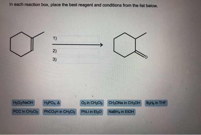 Solved In each reaction box, place the best reagent and | Chegg.com