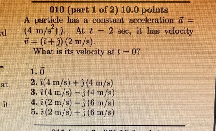 Solved 010 (part 1 of 2 ) 10.0 points A particle has a | Chegg.com