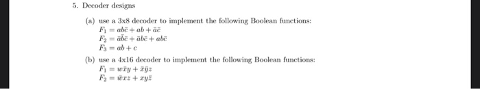 Solved 5. Decoder designs (a) use a 3x8 decoder to implement | Chegg.com