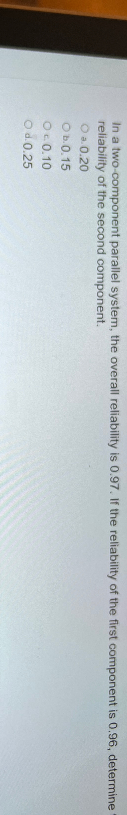 Solved In a two-component parallel system, the overall | Chegg.com