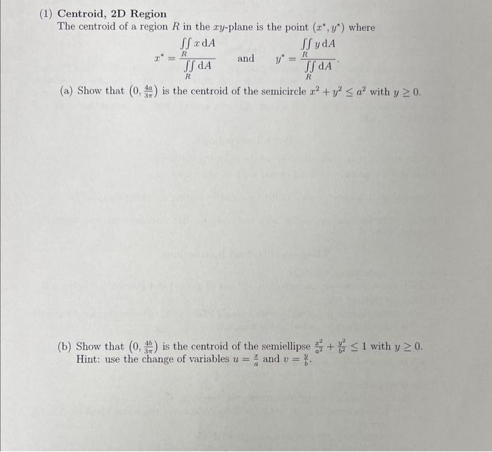Solved (1) Centroid, 2D Region The centroid of a region R in | Chegg.com