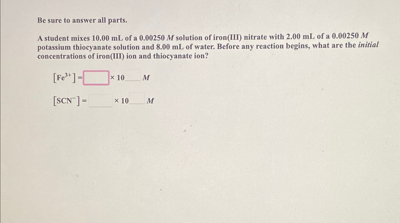 Solved Be sure to answer all parts.A student mixes 10.00mL | Chegg.com