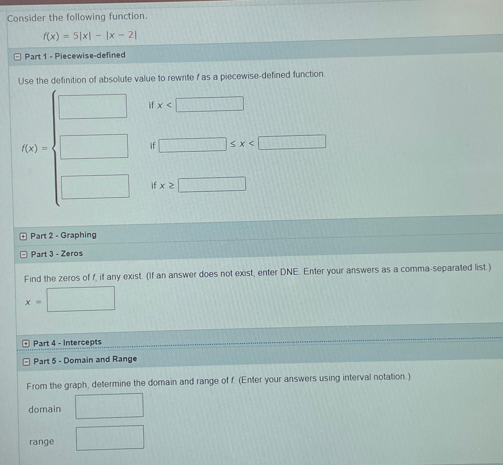 Solved Consider the following function.f(x)=5|x|-|x-2|Part | Chegg.com