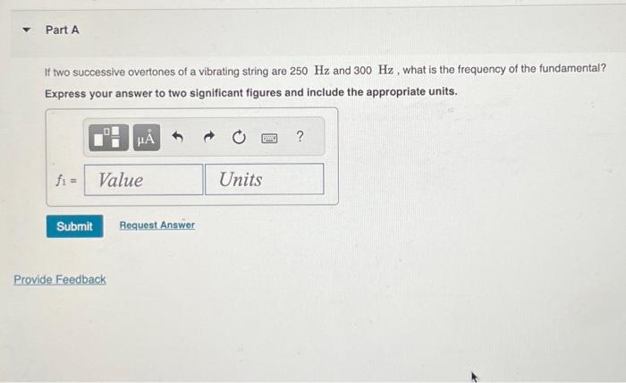 Solved Part A If two successive overtones of a vibrating | Chegg.com