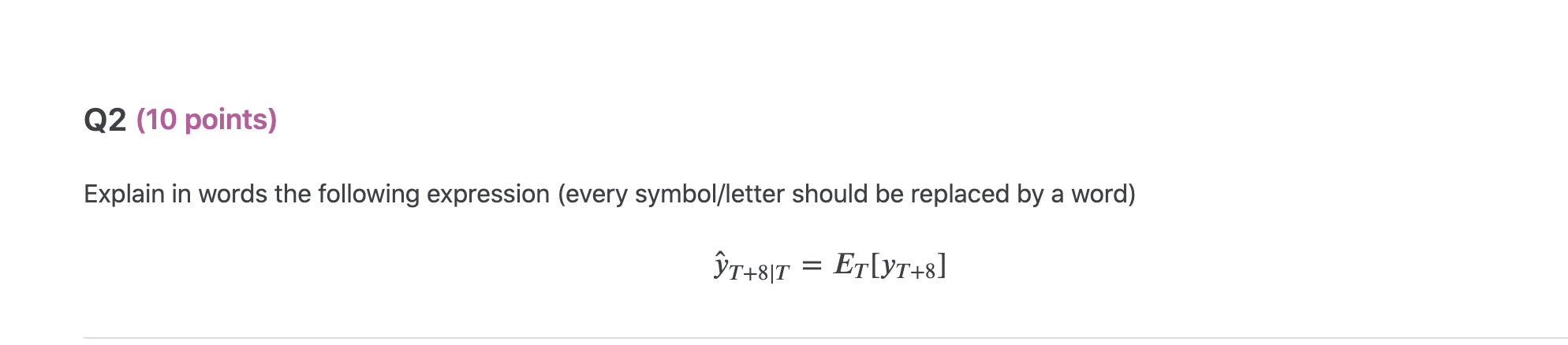 Solved Q2 (10 ﻿points)Explain in words the following | Chegg.com