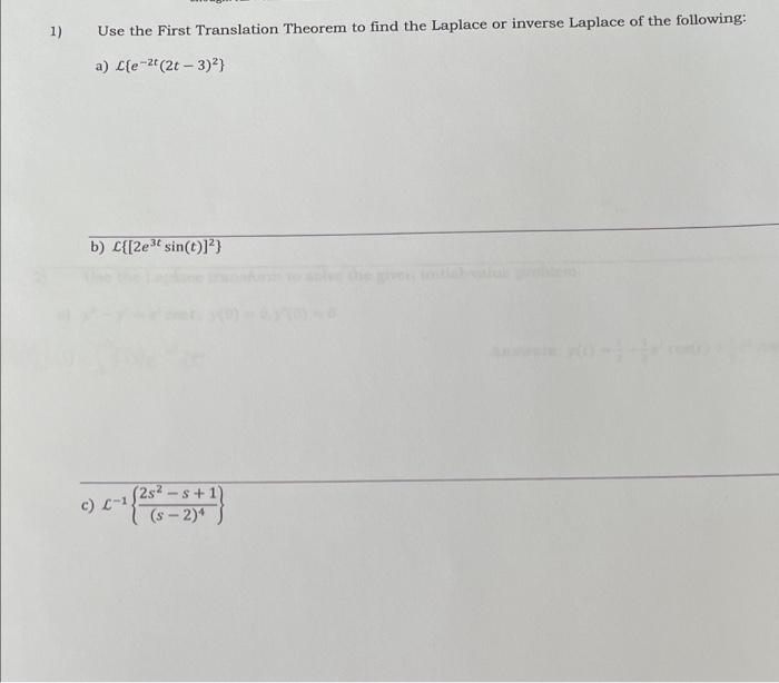 Solved a) L{e−2t(2t−3)2} C{[2e3tsin(t)]2} L−1{(s−2)42s2−s+1} | Chegg.com