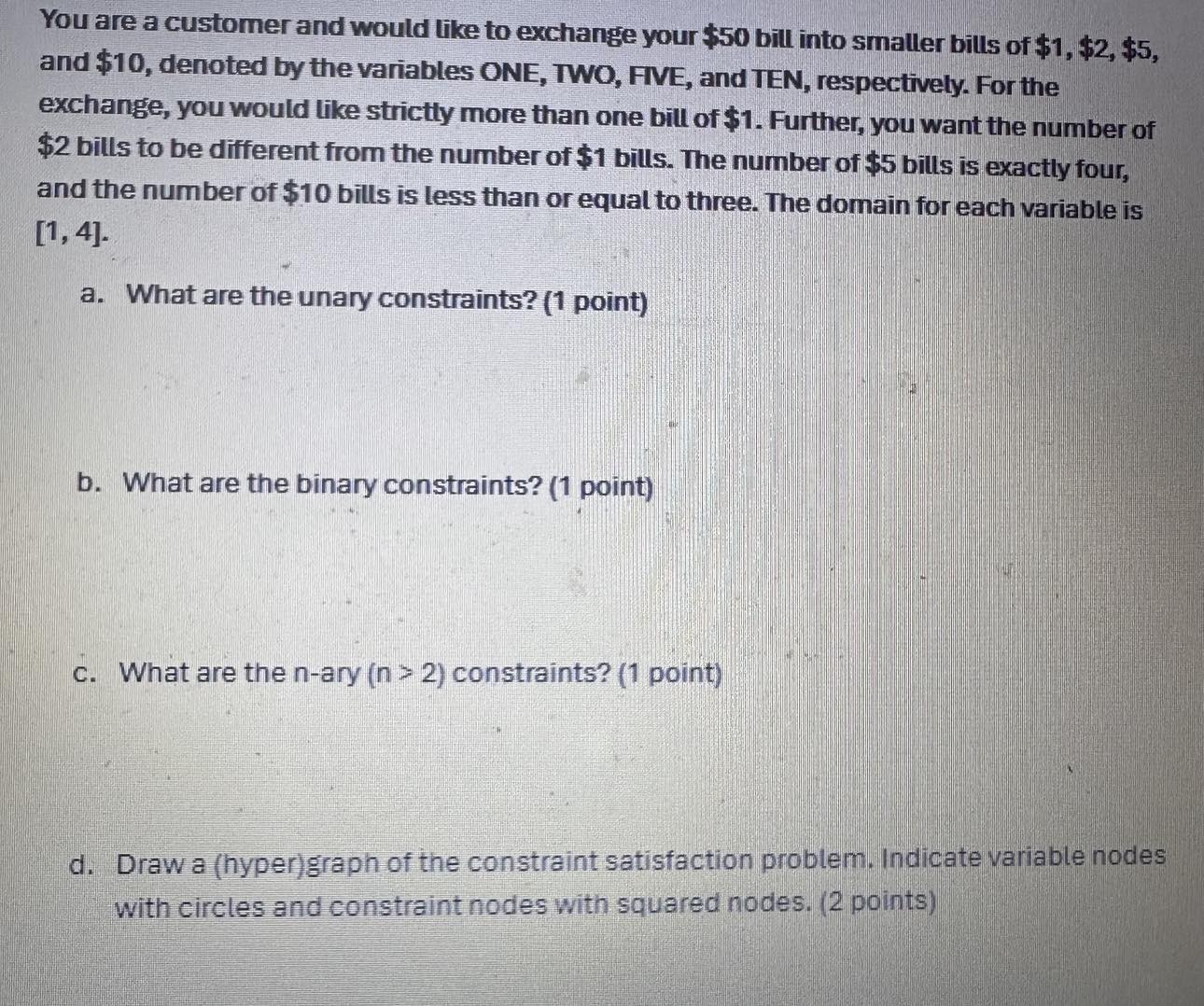 Solved You are a customer and would like to exchange your | Chegg.com