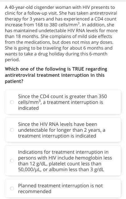 Solved A 40-year-old cisgender woman with HIV presents to | Chegg.com