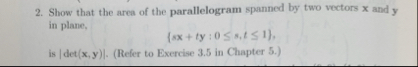 Solved Show that the area of the parallelogram spanned by | Chegg.com