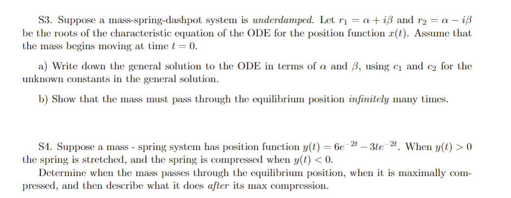 Solved S3 ﻿suppose A Mass Spring Dashpot System Is