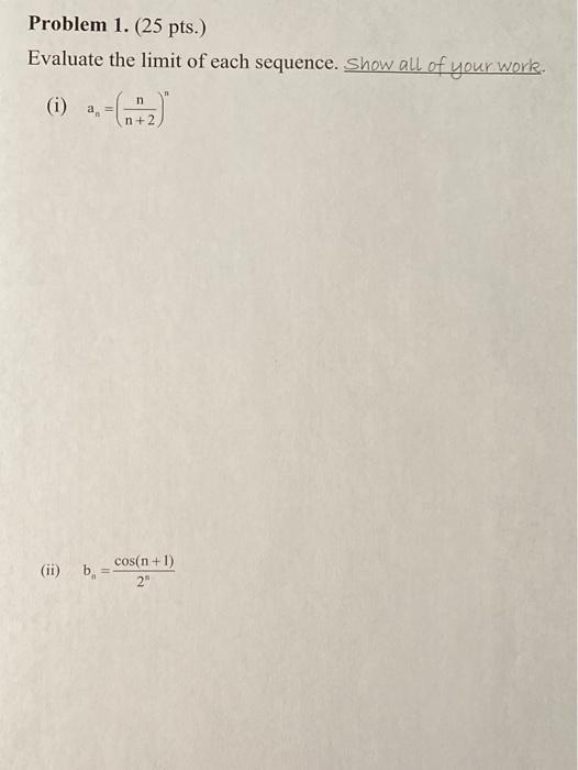 Solved Problem 1. (25 pts.) Evaluate the limit of each | Chegg.com