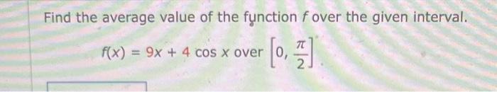 Solved Find the average value of the function f over the | Chegg.com