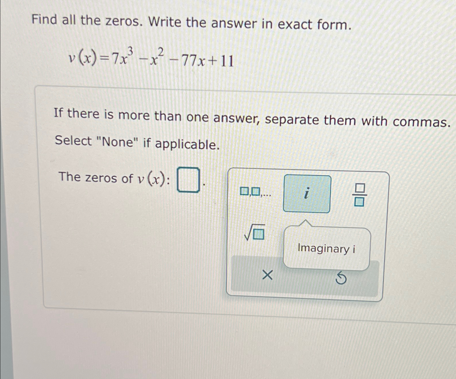 Solved Find all the zeros. Write the answer in exact | Chegg.com