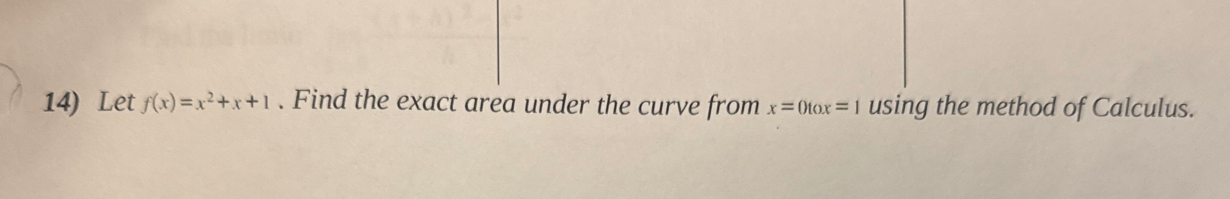 Solved Let f(x)=x2+x+1. ﻿Find the exact area under the curve | Chegg.com