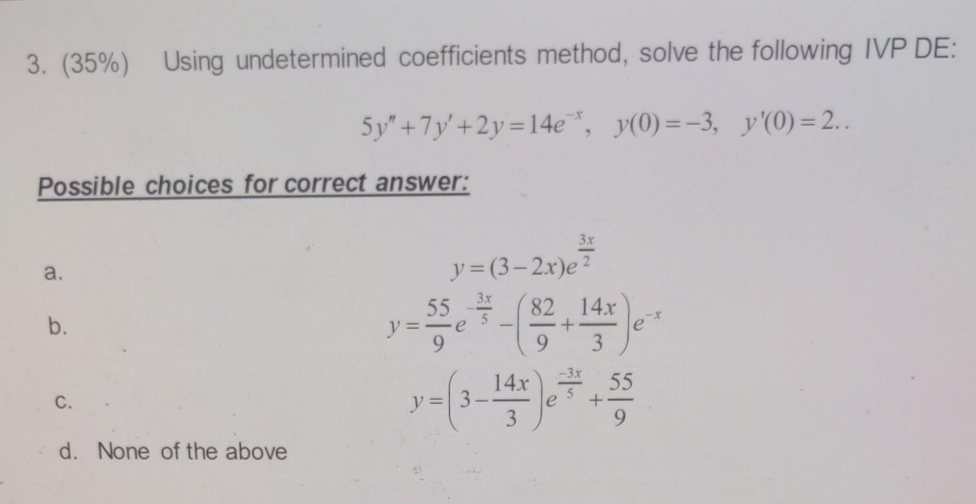 Solved 3. (35\%) Using undetermined coefficients method, | Chegg.com