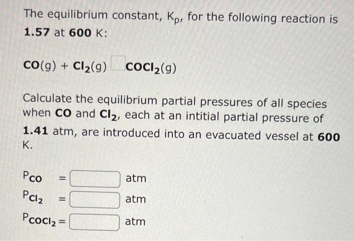 Solved The equilibrium constant, Kp, for the following | Chegg.com