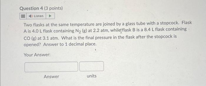 Solved Two flasks at the same temperature are joined by a | Chegg.com