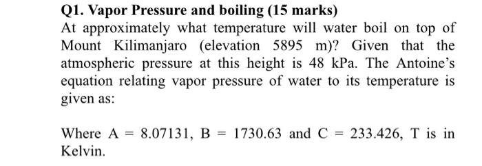 Solved Q1. Vapor Pressure and boiling (15 marks) At | Chegg.com