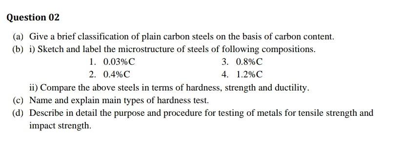 (a) Give a brief classification of plain carbon | Chegg.com