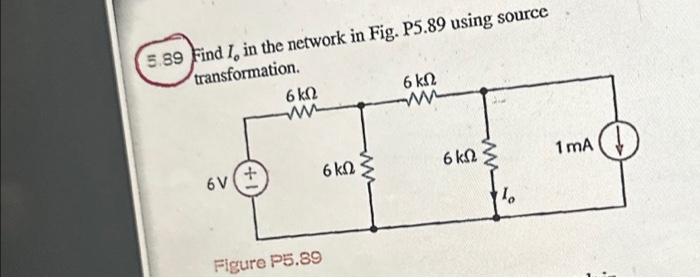 Solved 5.89 Find I, in the network in Fig. P5.89 using | Chegg.com