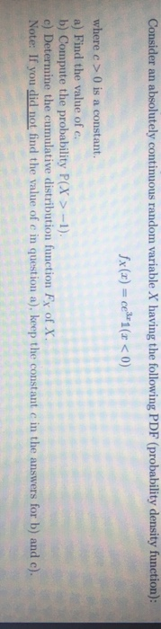 Solved Consider an absolutely continuous random variable X | Chegg.com
