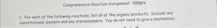 Solved Comprehensive Reaction Assignment 100pts 1. For each | Chegg.com