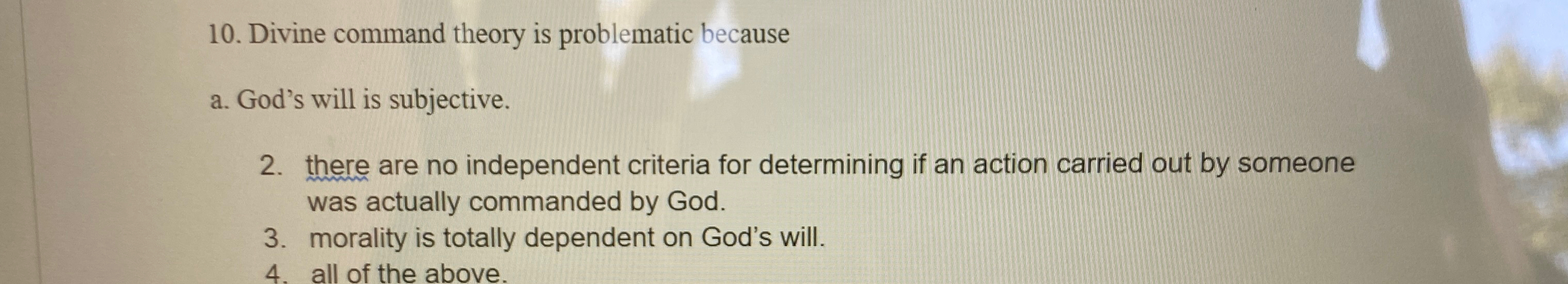 Solved Divine command theory is problematic becausea. ﻿God's | Chegg.com
