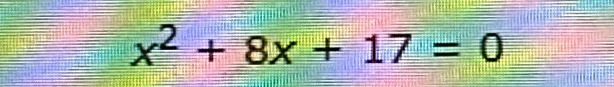 Solved x2+8x+17=0 ﻿Solve for x | Chegg.com