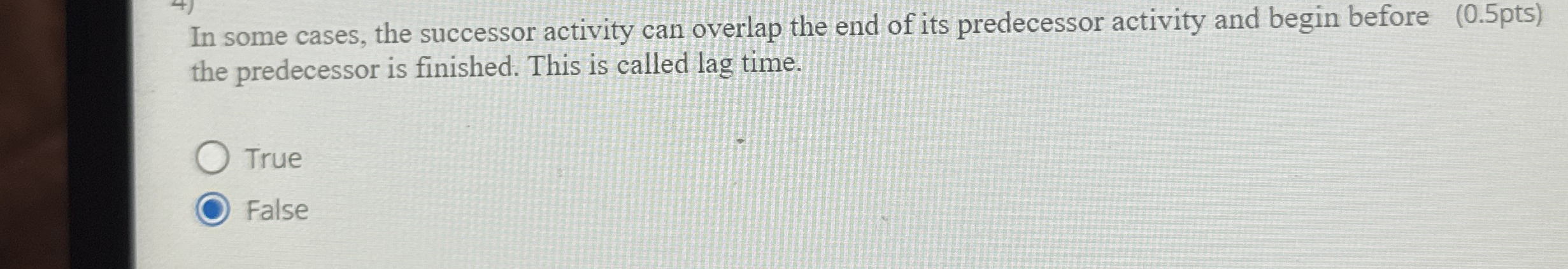 Solved In some cases, the successor activity can overlap the | Chegg.com