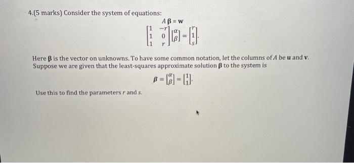 Solved 4.(5 marks) Consider the system of equations: | Chegg.com