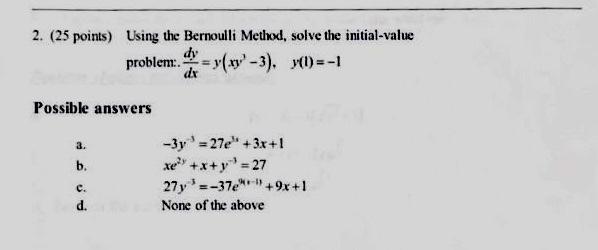 Solved 2. (25 points) Using the Bernoulli Method, solve the | Chegg.com