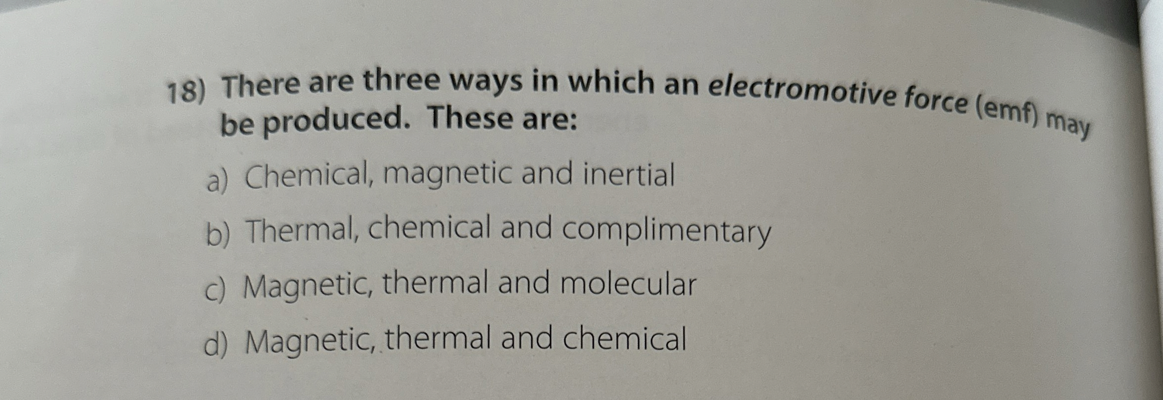 Solved There are three ways in which an electromotive force | Chegg.com