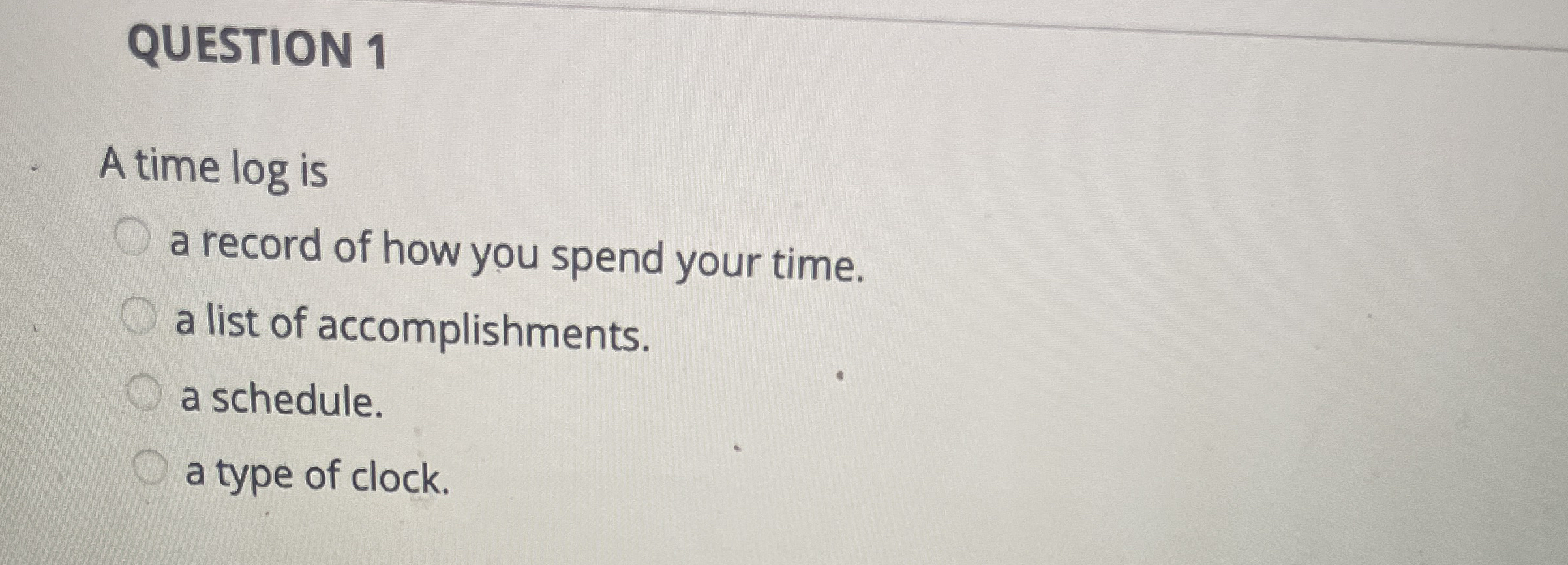 Solved QUESTION 1A time log ﻿isa record of how you spend | Chegg.com