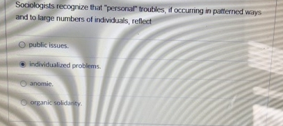 Solved Sociologists recognize that "personal" troubles, if | Chegg.com
