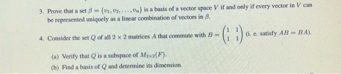 Solved 3. Prove that a set β={v1,v2,…,vn} is a basis of a | Chegg.com