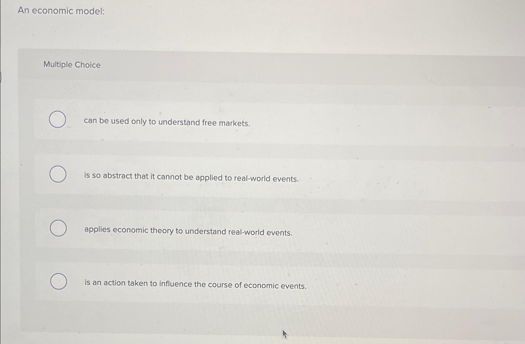 Solved An economic model:Multiple Choicecan be used only to | Chegg.com