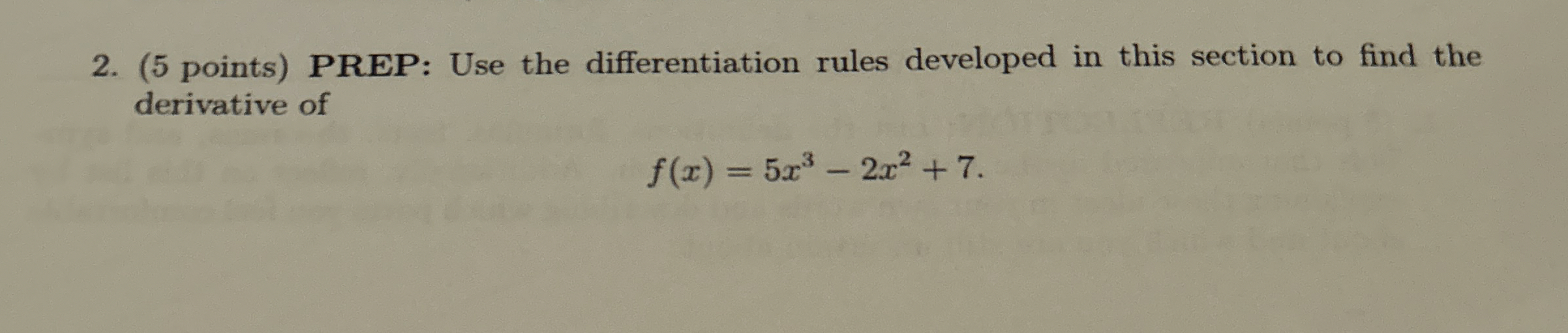 Solved (5 ﻿points) ﻿PREP: Use the differentiation rules | Chegg.com
