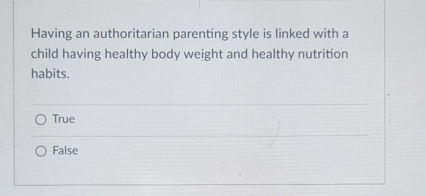 Solved Having an authoritarian parenting style is linked | Chegg.com
