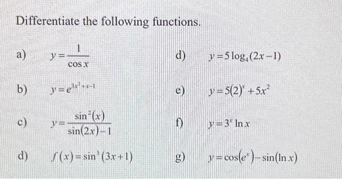 Solved Differentiate the following functions. a) y=cosx1 d) | Chegg.com