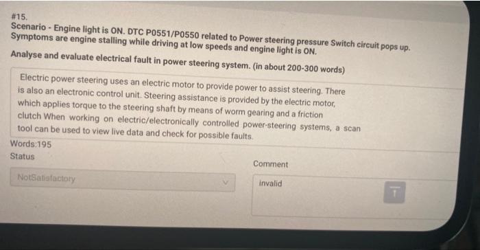 Solved \#15. Scenario - Engine light is ON. DTC P0551/P0550 | Chegg.com